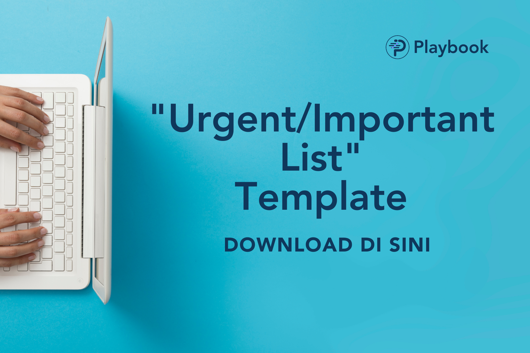 Template "Urgent/Important List" agar Skala Prioritas Lebih Akurat ...