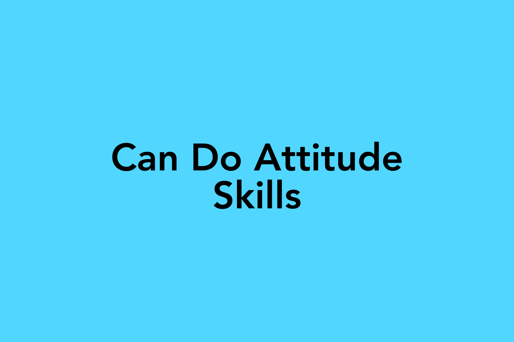 Can Do Attitude Skills - Playbook